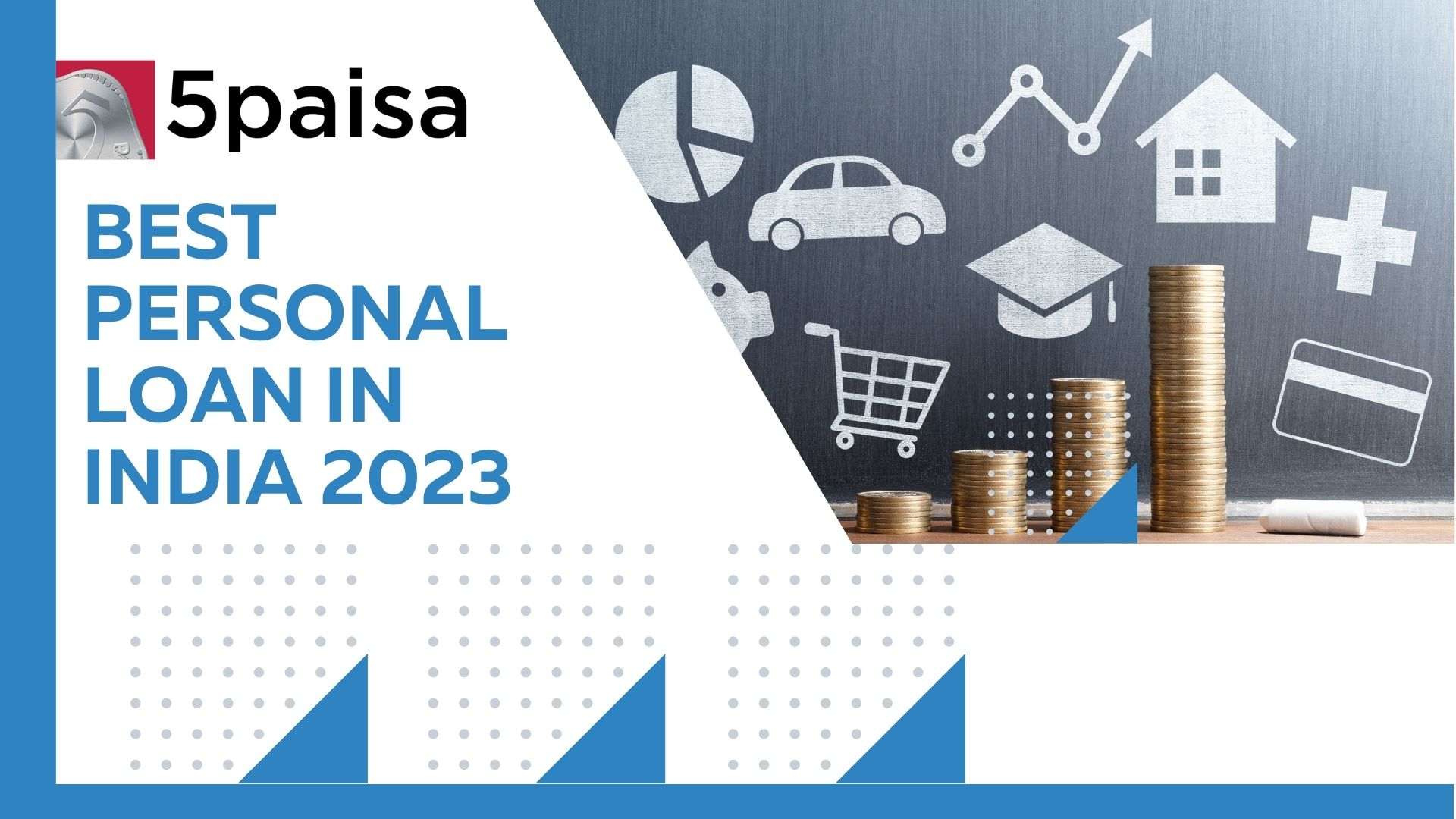 Best Personal Loan in India 2023 | 5paisa Best Personal Loan in India 2023 | 5paisa